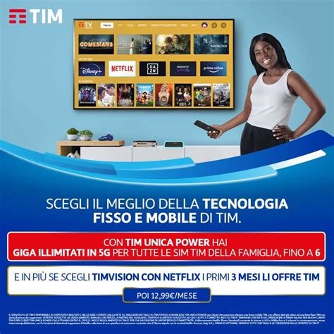 Tim Unica Power Con Timvision E Netflix Ottimopiano
