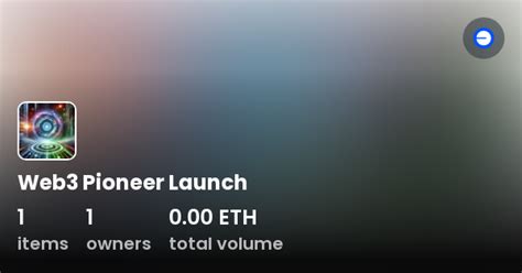Web3 Pioneer Launch Collection Opensea