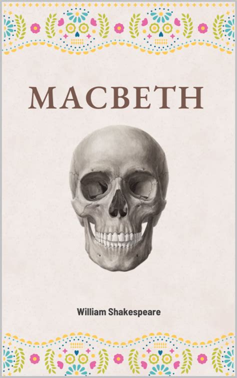 Macbeth Annotated By William Shakespeare Goodreads