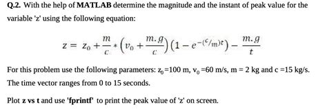 Solved Q2 With The Help Of Matlab Determine The Magnitude And The Course Hero