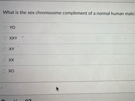 Solved What Is The Sex Chromosome Complement Of A Normal