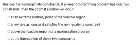 Solved Besides The Nonnegativity Constraints If A Linear Chegg