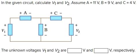 Solved In The Given Circuit Calculate V1 And V2 Assume A 11v B
