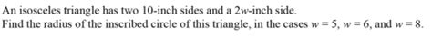 Solved An Isosceles Triangle Has Two 10 Inch Sides And A