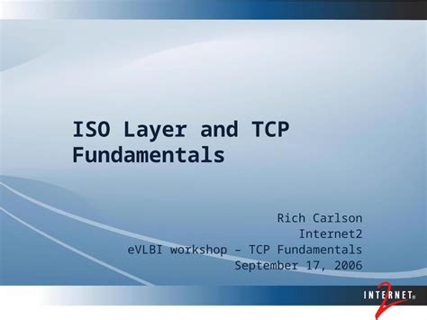 ppt iso layer and tcp fundamentals rich carlson internet2 evlbi