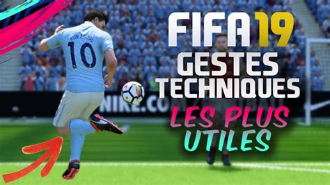 TUTO FIFA 19 Gestes Techniques Les Plus UTILES Et EFFICACES NOUVEAU