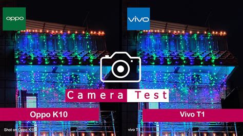 Oppo K10 Vs Vivo T1 Camera Comparison Camera Test Tech Song