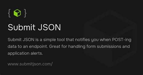 I Made Submit Json A Simple Tool That Notifies You Via Email And Webhooks When Post Ing Data To