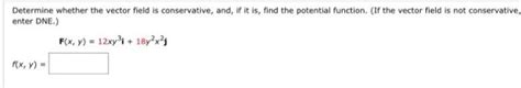 Solved Determine Whether The Vector Field Is Conservative Chegg