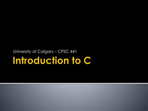 C Programming Review University Of Calgary