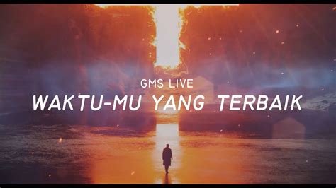 GMS Live WAKTU MU YANG TERBAIK Karaoke YouTube