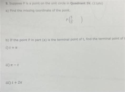Solved Suppose P Is A Point On The Unit Circle In Chegg