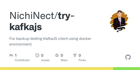 Github Nichinect Try Kafkajs For Backup Testing Kafkajs Client Using