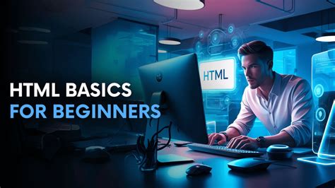 Html Basics For Beginners Easy And Simple Guide Part 1
