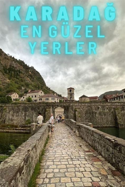 Karada Gezilecek Yerler En G Zel Turistik Noktalar Karada