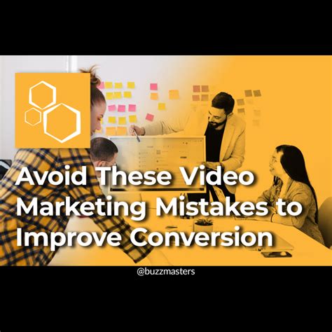 Avoid These Video Marketing Mistakes To Improve Conversion Rates