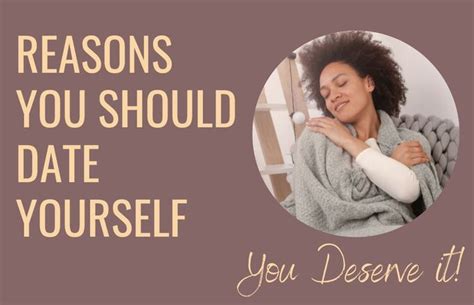 Reasons You Should Date Yourself