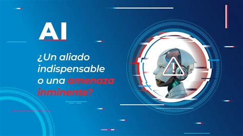 10 Grandes Riesgos Generados Por La Inteligencia Artificial