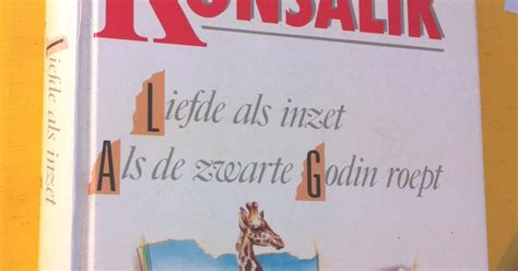Liefde Als Inzet And Als De Zwarte Godin Roept Konsalik Omnibus