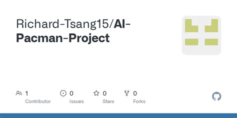 GitHub Richard Tsang15 AI Pacman Project