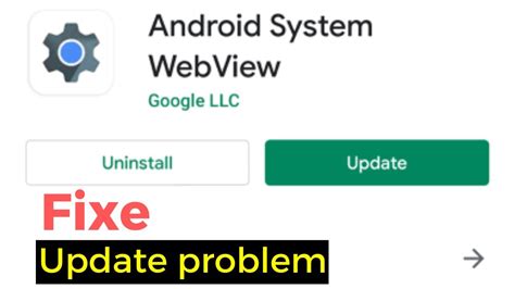 android system webview update problem android keeps stopping youtube