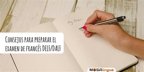 Consejos para preparar el exámen de francés DELF DALF MosaLingua