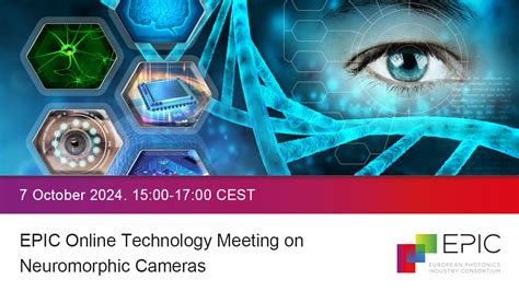 Epic Online Technology Meeting On Neuromorphic Cameras Epic Photonics
