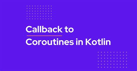 Amit Shekhar On Linkedin Callback To Coroutines In Kotlin