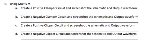 Solved Using Multisim A Create A Positive Clamper Chegg