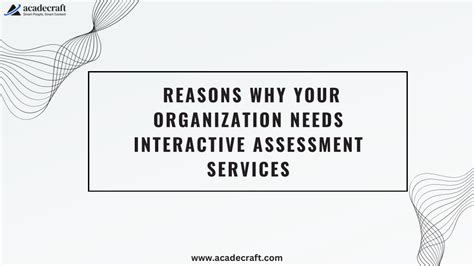 Ppt Reasons Why Your Organization Needs Interactive Assessment