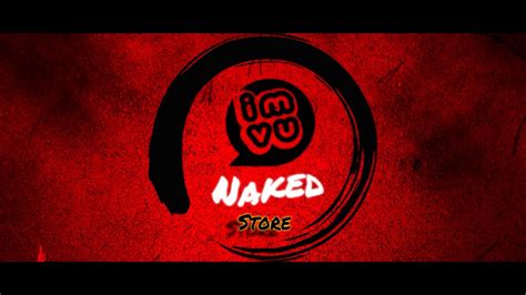 IMVU NAKED STORE Triggers Rooms Poses More YouTube