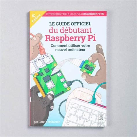 The Official Raspberry Pi Beginners Guide 4th Edition Discontinued The Pi Hut