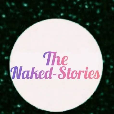 Naked Stories Youtube