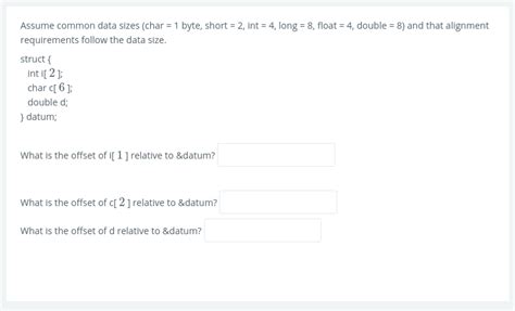 Solved Assume Common Data Sizes Char 1 Byte Short 2 Chegg Com