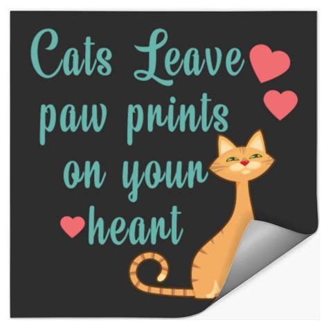 Cats Leave Paw Prints On Your Heart Sold By Ankita Singh Sku 34465124
