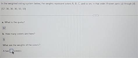Solved In The Weighted Voting System Below The Weights