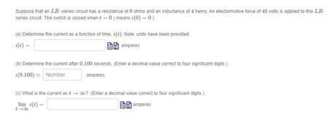 Solved Suppose That An LR Series Circuit Has A Resistance Of Chegg Com