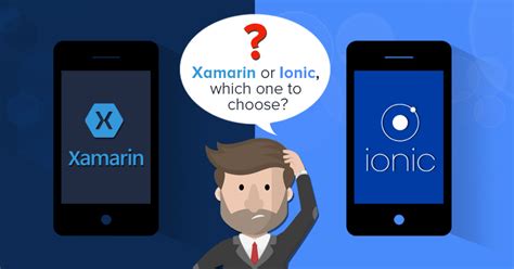 Guide On Xamarin Vs Ionic Which One Should You Choose