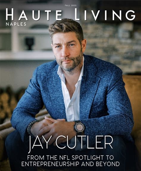 Jay Cutler From The Nfl Spotlight To Entrepreneurship And Beyond