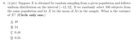 Solved 8 4 Pts Suppose X Is Obtained By Random Sampling Chegg Com