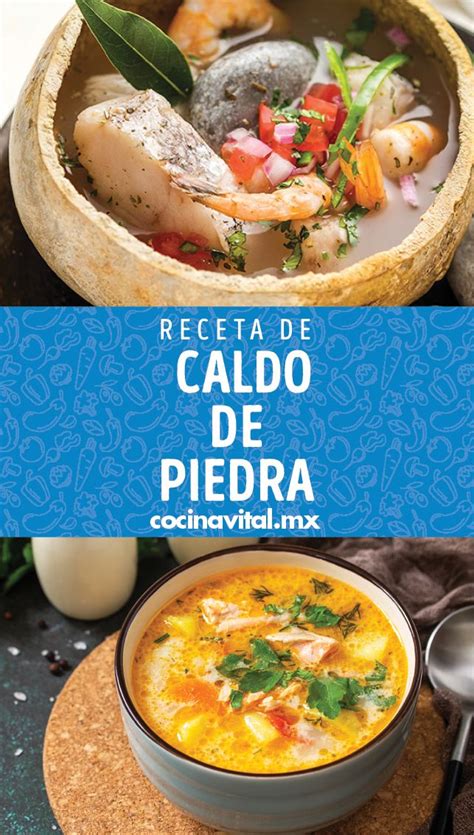 Caldo De Piedra Recetas Tradicionales Mexicanas En Cocina Vital