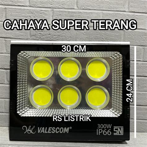 VALESCOM LAMPU SOROT LED COB 300W SNI FLOOD LIGHT Lazada Indonesia