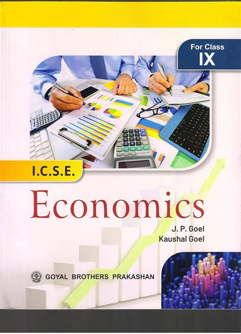 Goyal Icse Economics For Class 9 Latest For 2024 25 Session The Book Masters