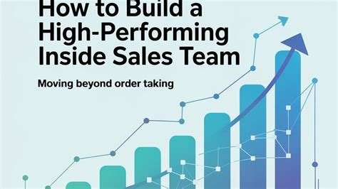 How To Build A High Performing Inside Sales Team Part 1