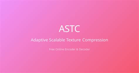 Astc 纹理格式