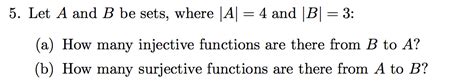 solved 5 let a and b be sets where a 4 and b 3 a