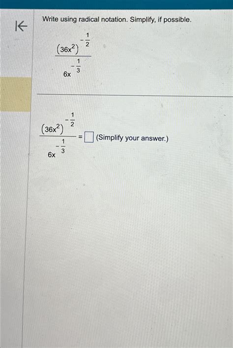 Solved Write Using Radical Notation Simplify If
