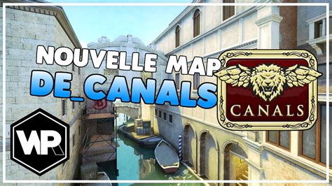 Csgo Màj Une Nouvelle Map Surprise Decanals Youtube