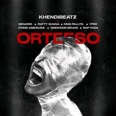 Khendi Beatz Orteeso Ft Ypee Kwesi Amewuga King Paluta Oseikrom