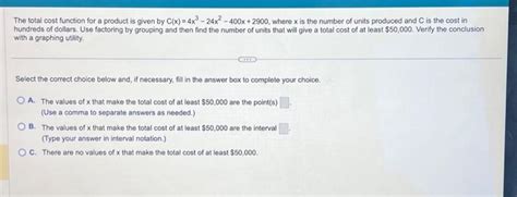 Solved The Total Cost Function For A Product Is Given By Chegg